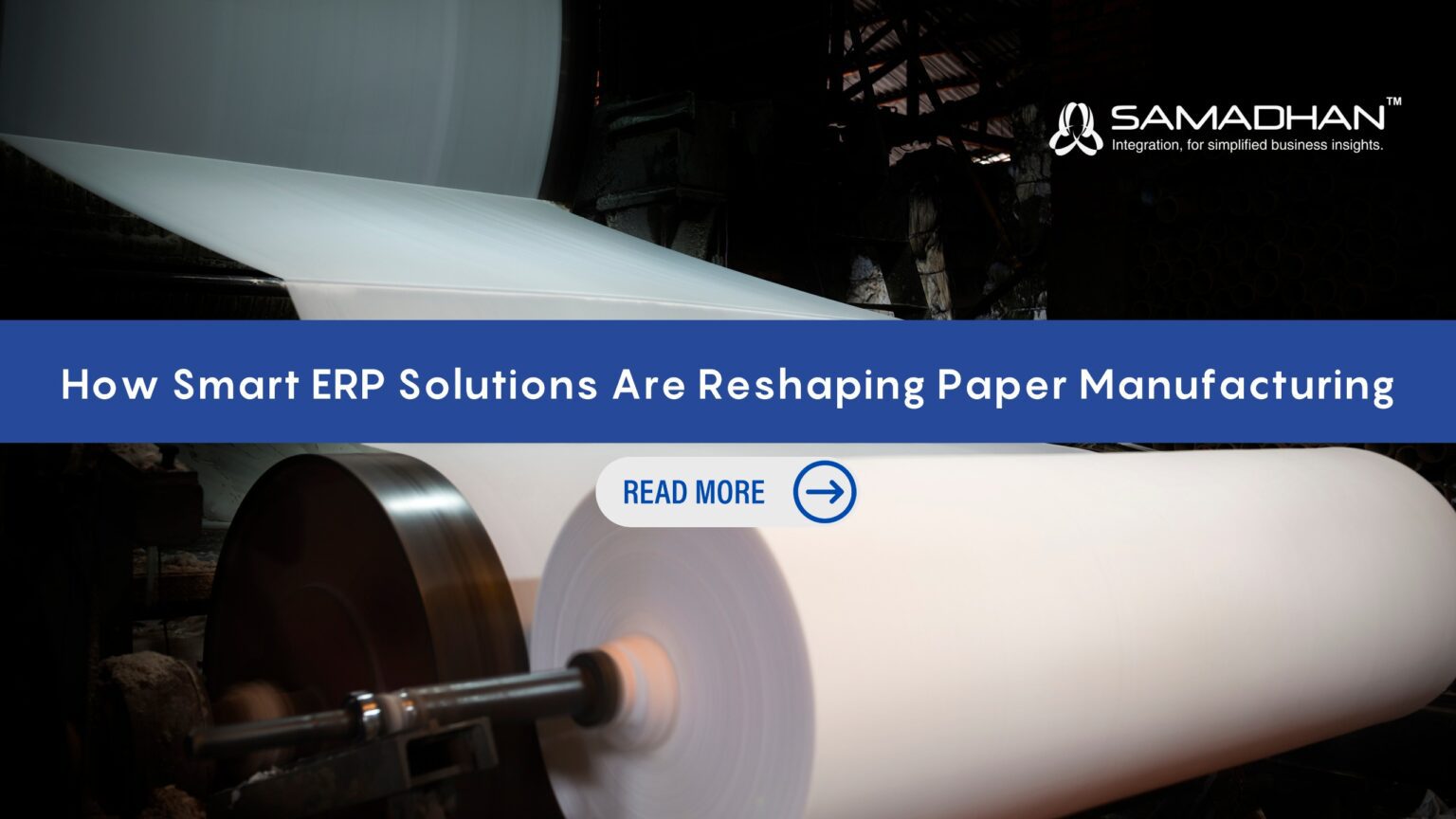 How Smart ERP Solutions Are Reshaping Paper Manufacturing